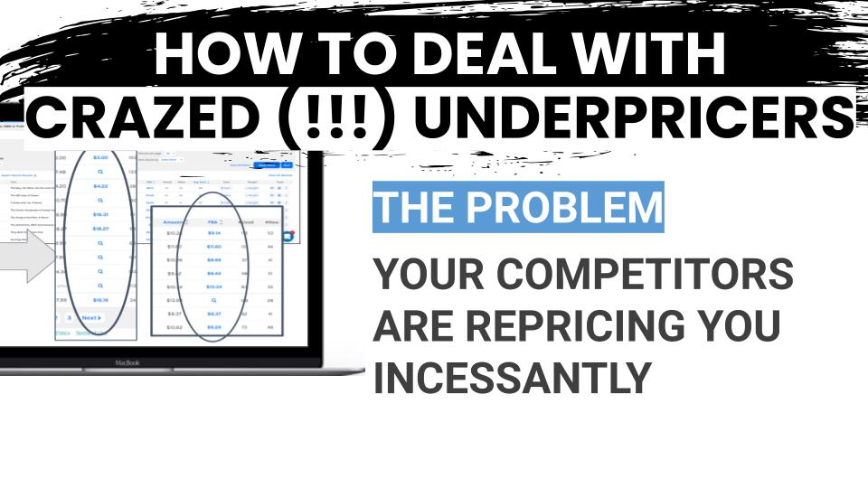 How to beat aggressive underpricers on Amazon (4 step formula)